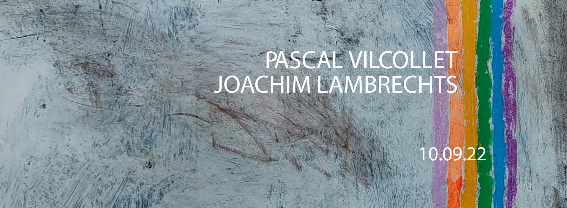 Pascal Vilcollet & Joachim Lambrechts - Galerie Wolfsen